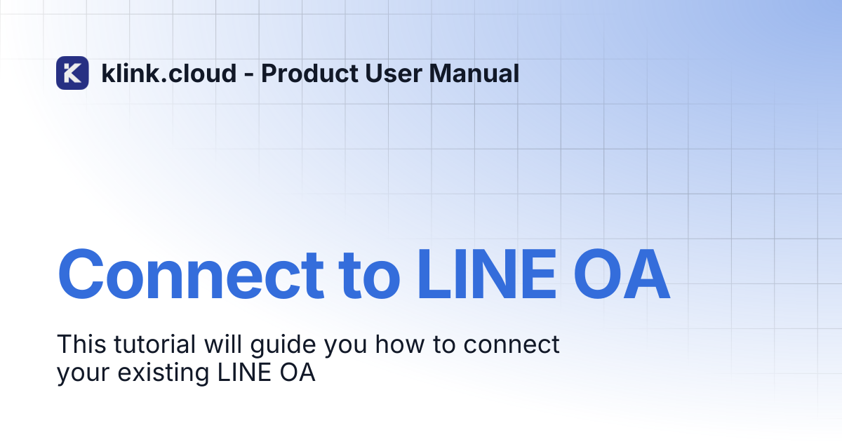 Connect to LINE OA | klink.cloud - Product User Manual
