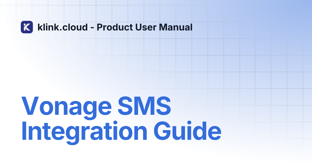 Vonage SMS Integration Guide | klink.cloud - Product User Manual