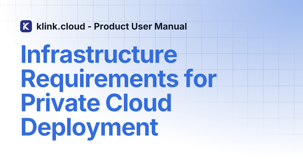 Infrastructure Requirements for Private Cloud Deployment | klink.cloud ...